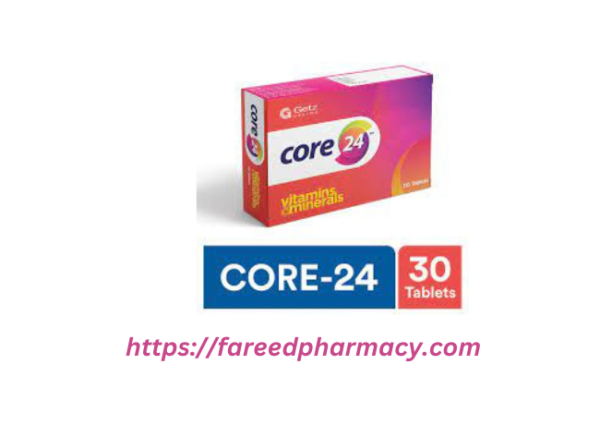 Core 24 Tablets | Dosage | Uses - Fareed Pharmacy