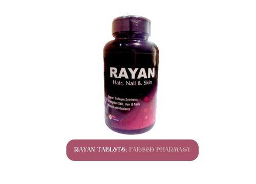 RAYAN TABLETS | Hair | Nail | Skin - Fareed Pharmacy